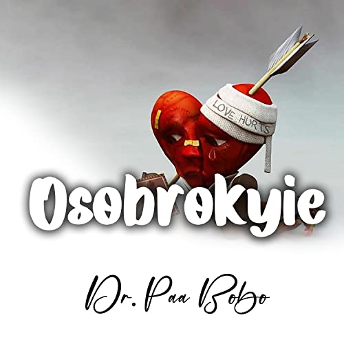 Play Osobrokyie by Dr. Paa Bobo on Amazon Music
