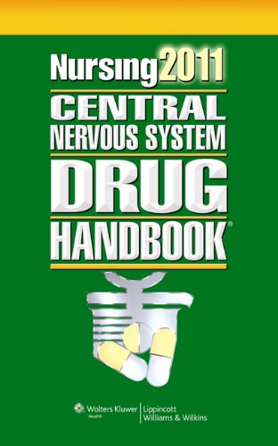 Nursing 2011 Central Nervous System Drug Handbook: 9781451103120 ...
