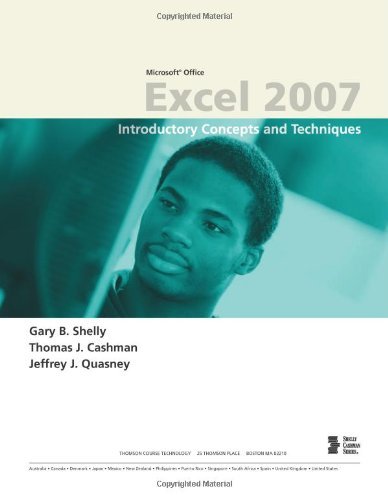 Microsoft Office Excel 2007: Introductory Concepts and Techniques: 1st ...