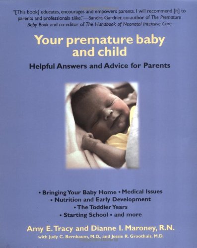 Your Premature Baby and Child: Helpful Answers and Advice for Parents ...