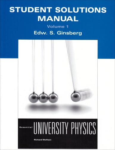 Amazon.com: Student Solutions Manual Volume 1 for Essential University Physics: 9780805340099 ...