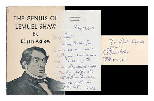 The genius of Lemuel Shaw: Expounder of the common law: Adlow, Elijah ...