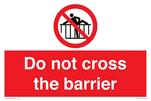 Do not cross the barrier Sign – 300x200mm – A4L – BigaMart