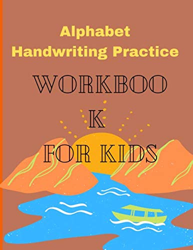 Alphabet Handwriting Practice workbook for kids: Trace Letters ...
