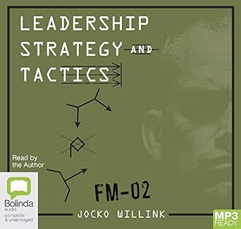 Amazon.com: Leadership Strategy and Tactics: Field Manual ...