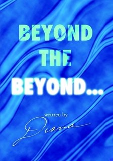 Beyond the Beyond: Diana Woolf: 9780557105267: Amazon.com: Books