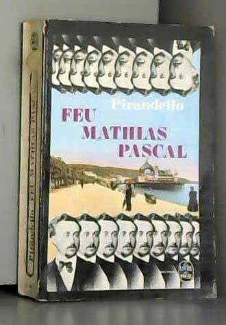 Amazon.com: Feu Mathias Pascal: 9782253035381: PIRANDELLO-L: Books