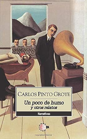 Un poco de humo y otros relatos (Spanish Edition): Pinto, Carlos ...