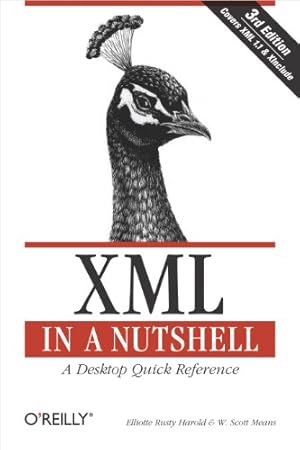 Amazon.com: XML in a Nutshell: A Desktop Quick Reference (In a Nutshell (O'Reilly)) eBook ...