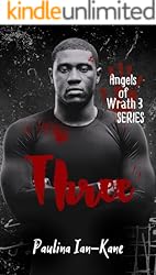 Three (Angels of Wrath Book 3) - Kindle edition by Ian-Kane, Paulina. Literature & Fiction ...