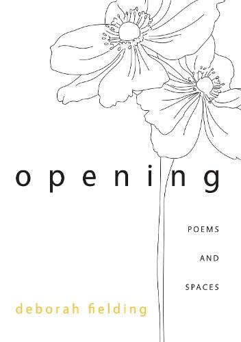Buy OPENING: Poems and Spaces Book Online at Low Prices in India ...