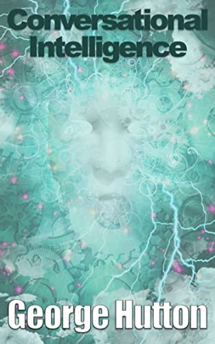 Amazon.com: Conversational Intelligence: Demonstrate Unstoppable Authority And Magnetic Desire ...