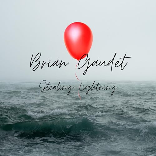 Amazon.co.jp: Stealing Lightning : Brian Gaudet: Digital Music