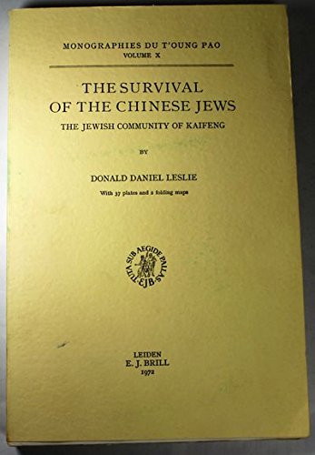 The Survival of the Chinese Jews; The Jewish Community of Kaifeng ...
