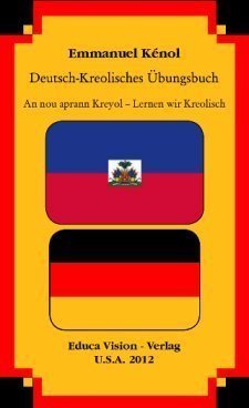 Amazon.com: Deutsch-Kreolisches Uebungsbuch: 9780984991617: Emmanuel ...