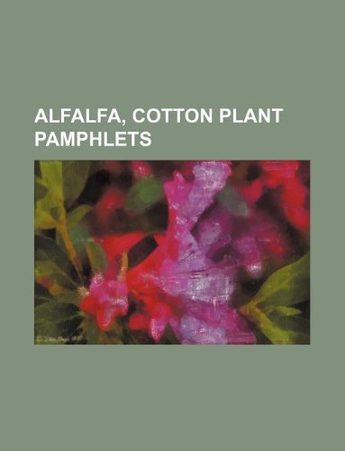 Alfalfa, Cotton Plant Pamphlets : Amazon.in: Books