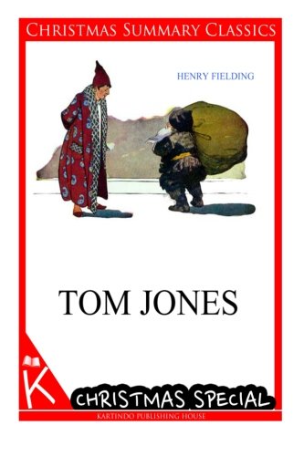 Tom Jones [Christmas Summary Classics]: Fielding, Henry: 9781494887377 ...