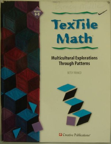 Textile Math Multicultural Explorations Through Patterns Grades 6-8 ...