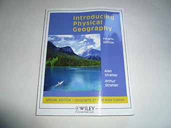 Introducing Physical Geography, 4e, Special Edition for Geography 01 ...
