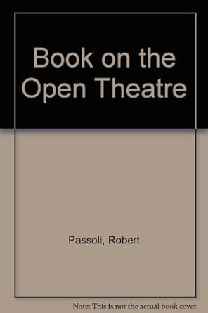 Book on the Open Theatre by Robert Passoli (1970-12-03): Unknown Author ...