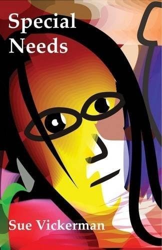 Special Needs: Sue Vickerman: 9781907090332: Amazon.com: Books