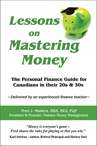 Lessons on Mastering Money: Fred J. Masters: 9781777892005: Amazon.com ...