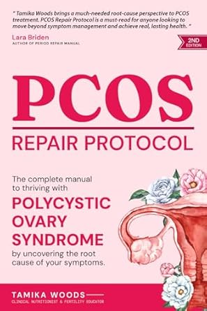 PCOS Repair Protocol: The Complete Manual To Thriving With Polycystic ...