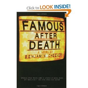 Famous After Death: Benjamin Cheever, Johnny Heller: 9780788734700 ...