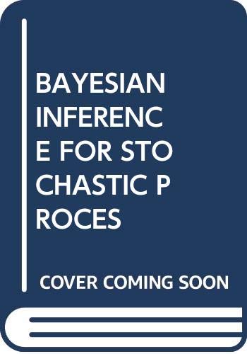 Bayesian Inference For Stochastic Processes: Lyle D. Broemeling: 9780367240219: Amazon.com: Books