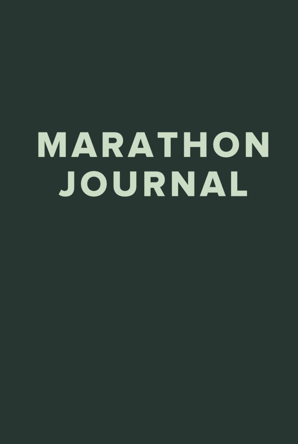 First Marathon Training Journal and Running Planner: Complete your ...