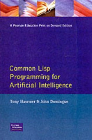 Common Lisp Programming for Artificial Intelligence (International Computer Science Series ...