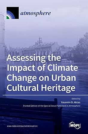 Assessing the Impact of Climate Change on Urban Cultural Heritage ...