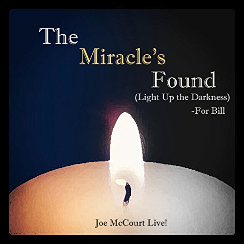 Amazon.com: The Miracle's Found (Light Up the Darkness) : Joe McCourt ...