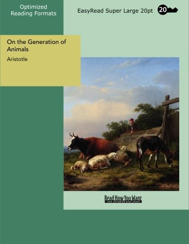 On the Generation of Animals: [EasyRead Super Large 20pt Edition ...