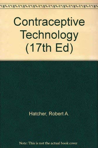 Contraceptive Technology (17th Ed): Hatcher, Robert,: 9780829052084 ...