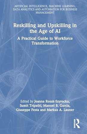 Amazon.com: Reskilling and Upskilling in the Age of AI (Artificial Intelligence, Machine ...