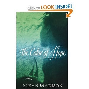 Amazon.com: The Color Of Hope: 9780312975456: Susan Madison: Books