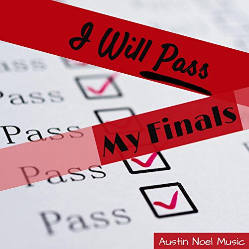 I Will Pass My Finals de Austin Noel Music en Amazon Music Unlimited