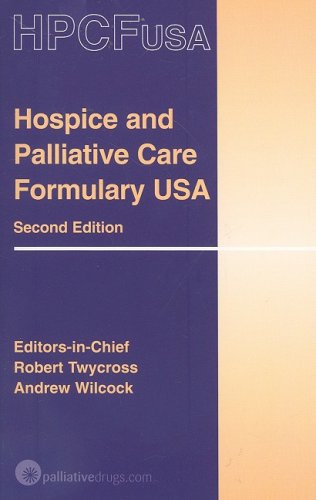 Hospice and Palliative Care Formulary USA: 9780955254727: Medicine ...