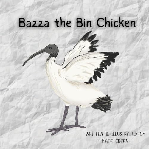 Bazza the Bin Chicken : Green, Kate: Amazon.de: Bücher