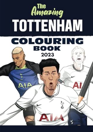 The Amazing Tottenham Colouring Book 2023: Francis, Paul, Everaldo ...