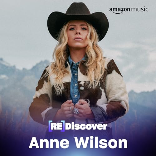 REDISCOVER Anne Wilson Playlist on Amazon Music Unlimited
