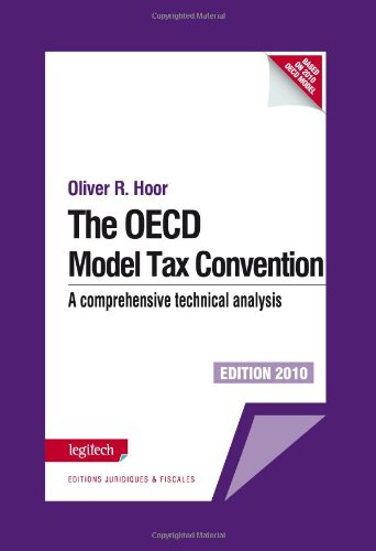 The Oecd Model Tax Convention: A Comprehensive Technical Analysis ...