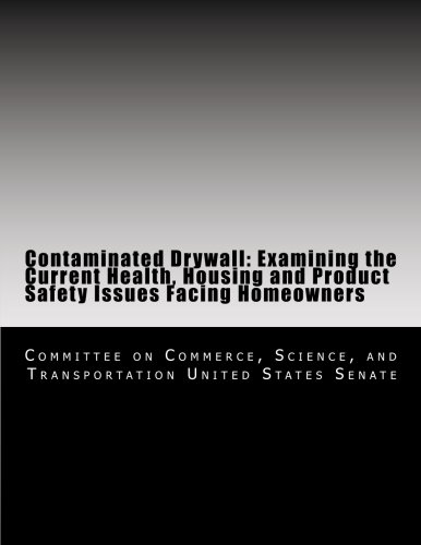 Contaminated Drywall: Examining the Current Health, Housing and Product ...