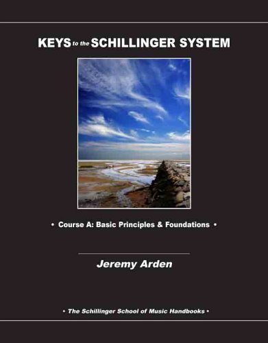 Keys to the Schillinger System: Basic Principles & Foundations (The ...