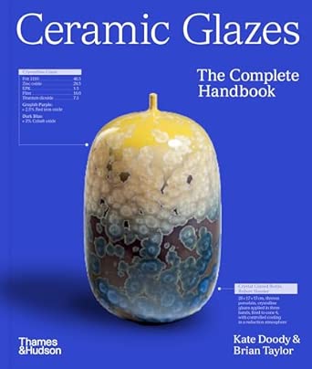 Ceramic Glazes : The Complete Handbook (Paperback) /anglais: DOODY KATE ...