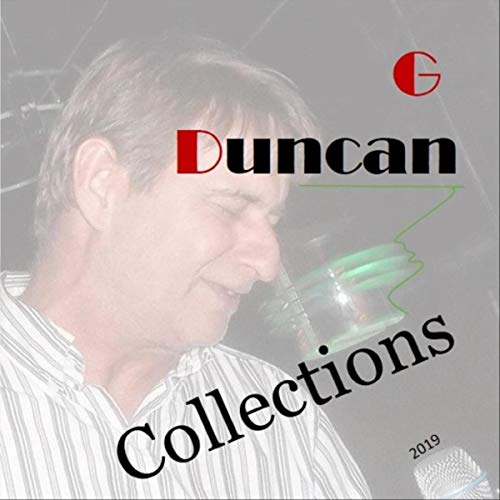 Play G Duncan Collections by G Duncan on Amazon Music