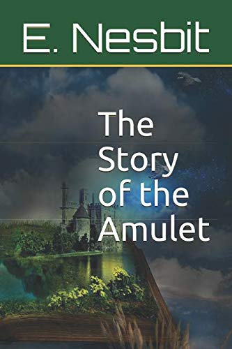 The Story of the Amulet : Amazon.sg: Books