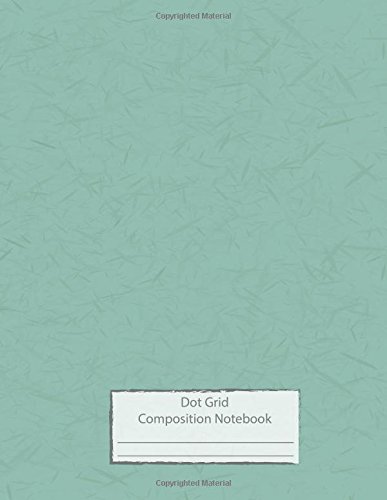 Dot Grid Composition Notebook 8.5x11, 90 Pages: 8.5x11 Inches 90 Dot ...