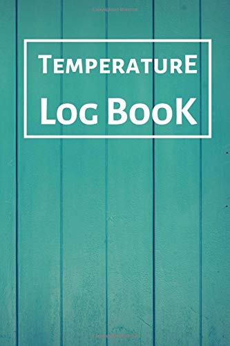 Buy Temperature Log Book: Food Temperature Log Sheet, Temperature Check ...